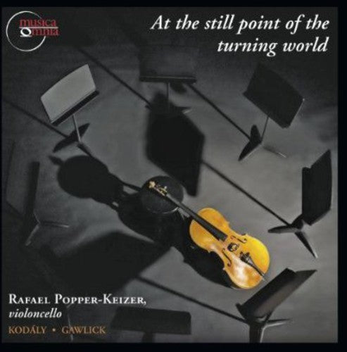 Rafael Popper-Keizer - At the Still Point of the Turning World (CD ...
